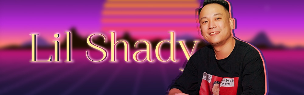 Ở thời kỳ hoàng kim, Lil Shady đã khiến bạn 'đảo điên' với ca khúc nào ...