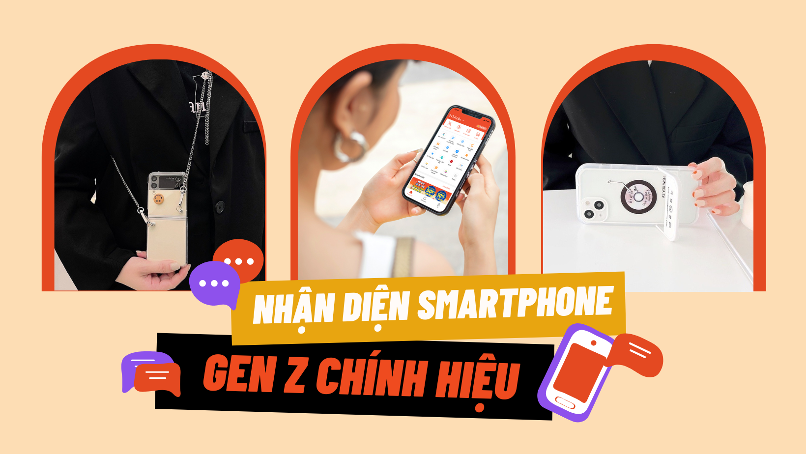 5 giây nhận diện ngay chiếc smartphone của Gen Z chính hiệu - Saostar.vn