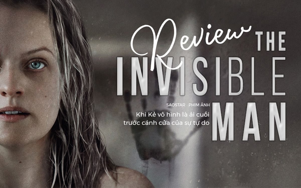 Review phim Kẻ vô hình - The Inivisible Man - Saostar.vn