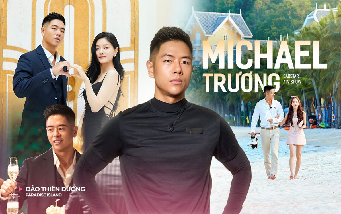 Michael Trương 'Đảo Thiên Đường' bị gắn mác đào hoa - Saostar.vn