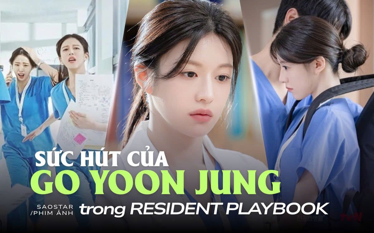 Giải mã sức hút của Go Yoon Jung trong Resident Playbook - Saostar.vn