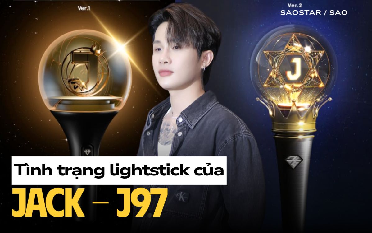 Thông tin chính thức về tiến độ sản xuất lightstick của Jack - Saostar.vn