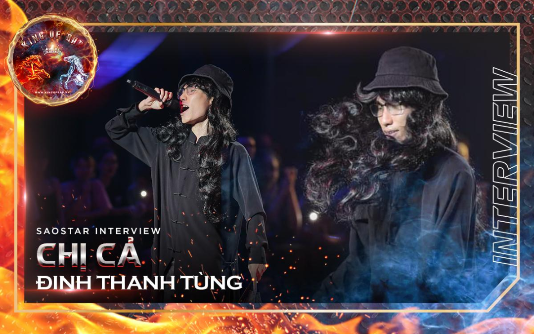 Chị Cả tiết lộ ý nghĩa đặc biệt của rap name tại King Of Rap - Saostar.vn