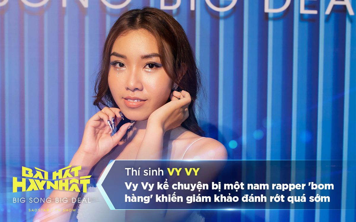 Vy Vy kể chuyện bị một nam rapper 'bom hàng' khiến giám khảo đánh rớt ...